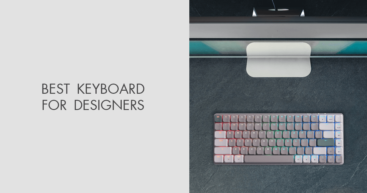 Keyboards for Graphic Design [Quiet & Stylish]