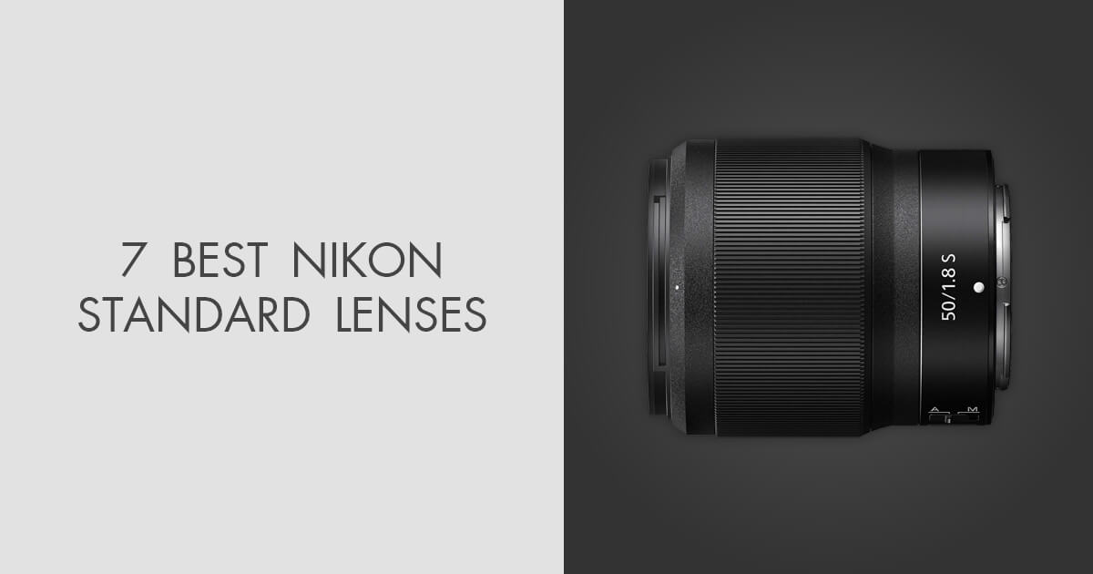 7 Best Nikon Standard Lenses in 2025