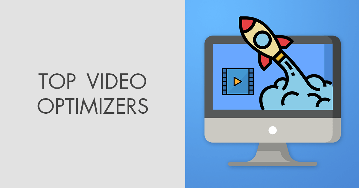 11 Best Video Optimizers in 2025
