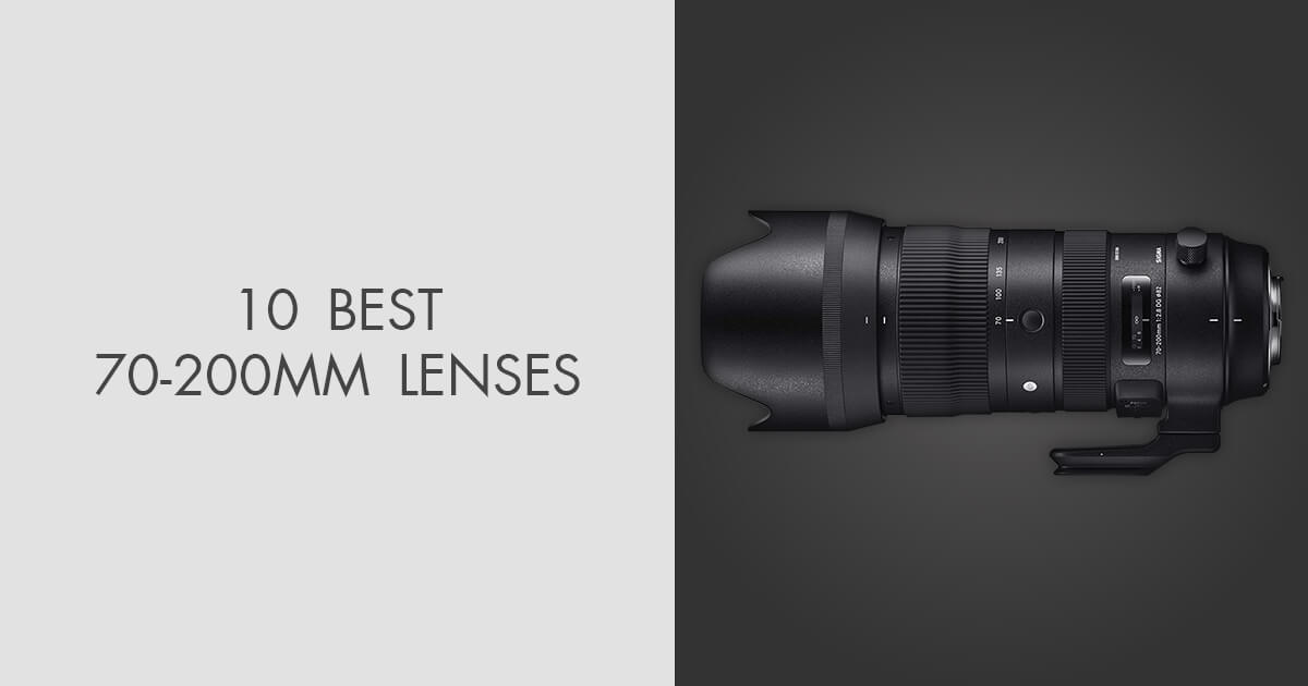 9 Best 70-200mm Lenses in 2025