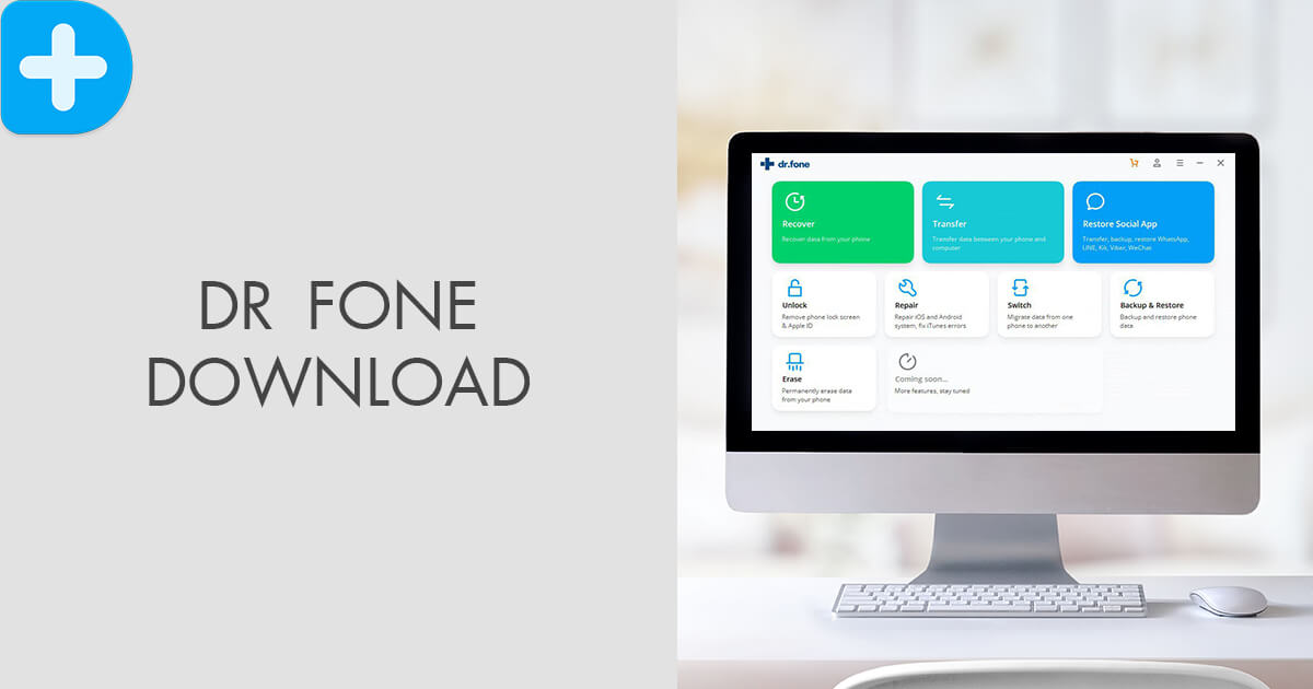 Dr Fone Download (Updated 2025 Version)