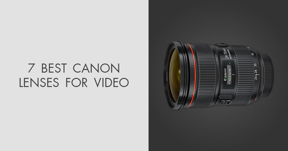 6 Best Canon Lenses for Video in 2026