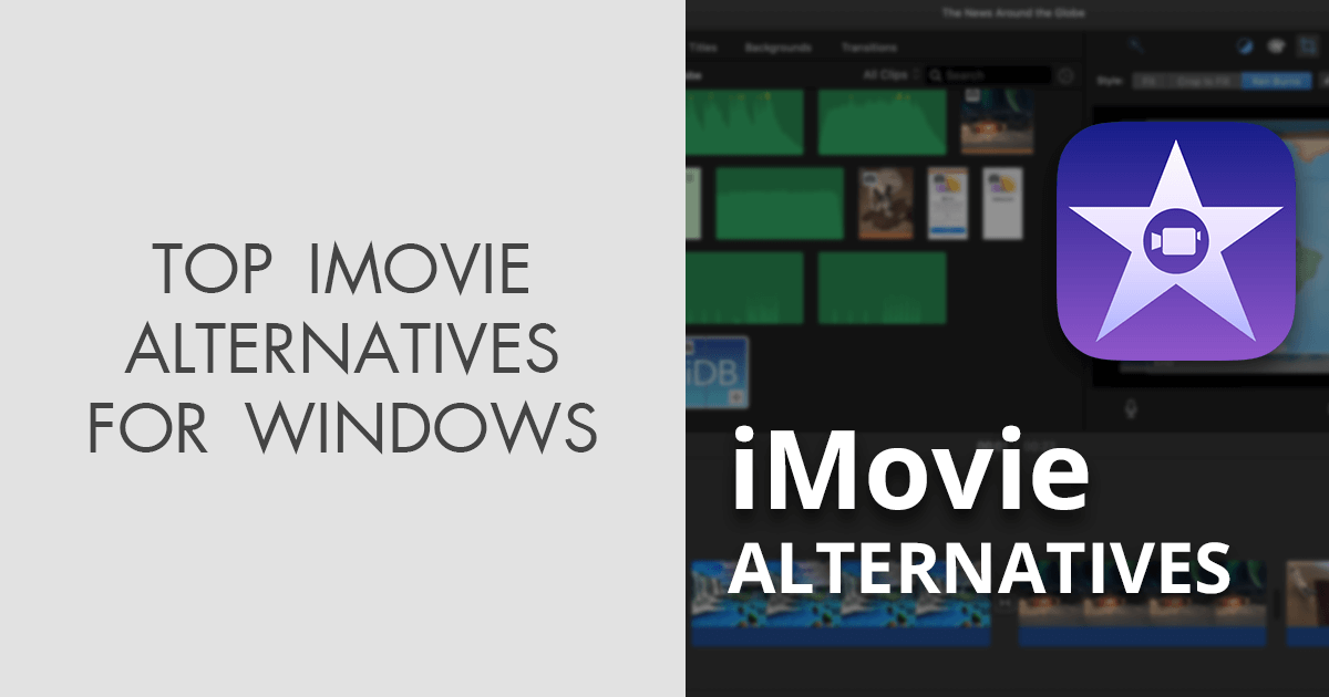 11 Best iMovie Alternatives for Windows in 2025