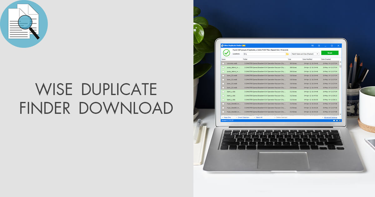 Wise Duplicate Finder Download (Updated 2026 Version)