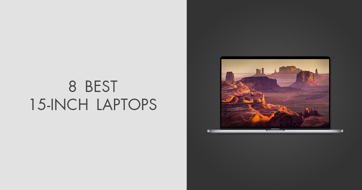 8 Best 15-inch Laptops in 2025