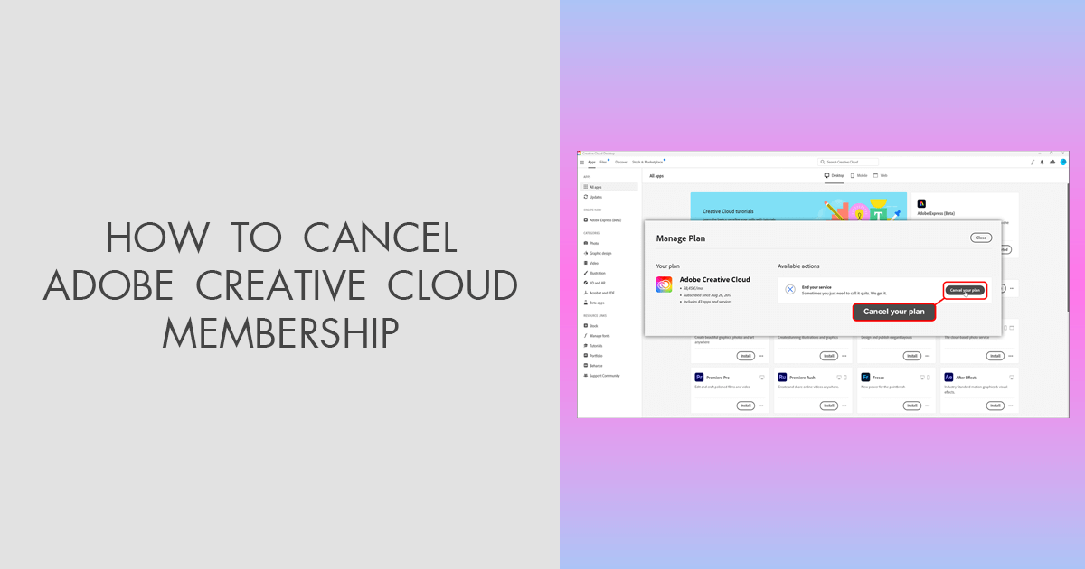 How to Cancel Adobe Creative Cloud Free Trial [+ Tips to Avoid Fees]