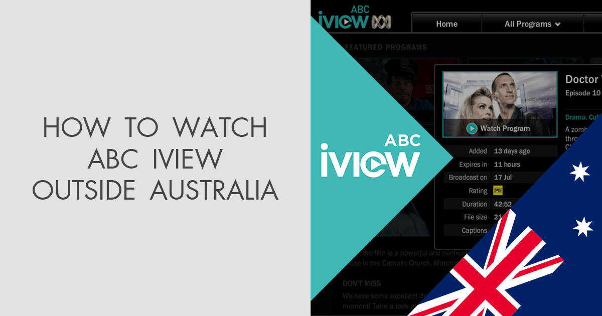 How to Watch ABC iview Outside Australia in 2025?