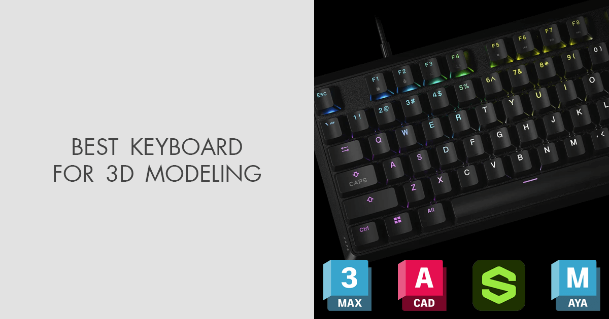 7 Best Keyboards for 3D Modeling in 2025 [Tested & Rated]