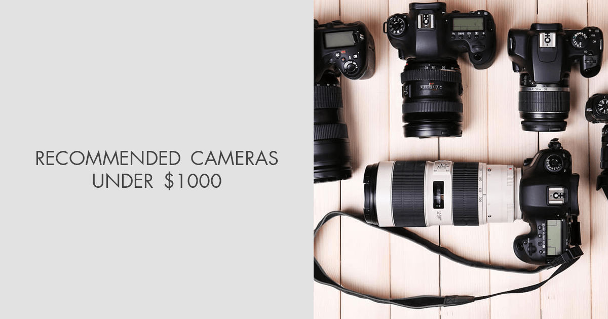 Best Cameras Under $1000 in 2026: Ranked & Reviews