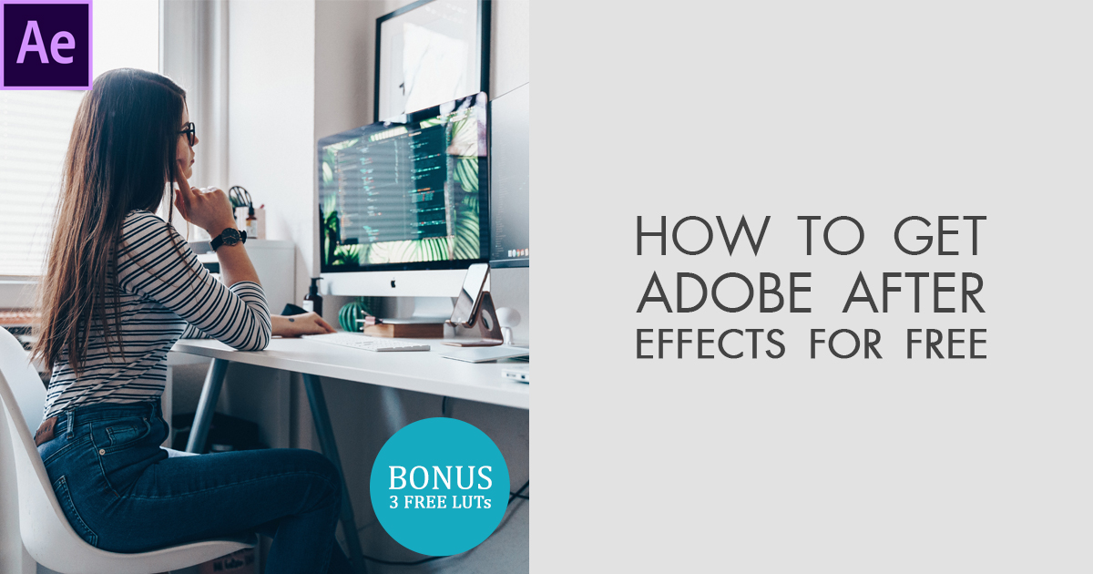 How to Get Adobe After Effects for Free (2025 Version)