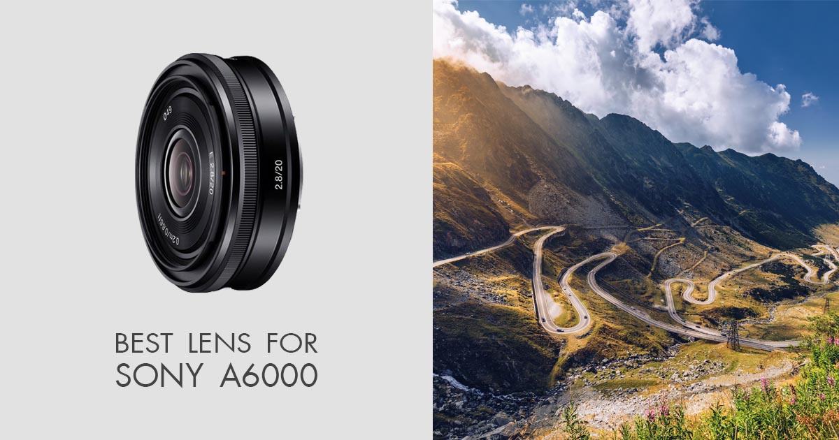 10 Best Lenses for Sony a6000 in 2025