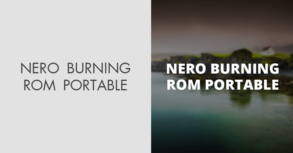 Nero Burning Rom Portable (Free Download)