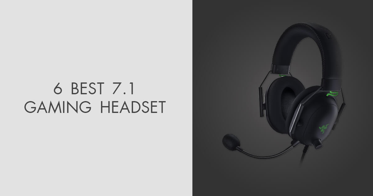 6 Best 7.1 Gaming Headsets in 2025
