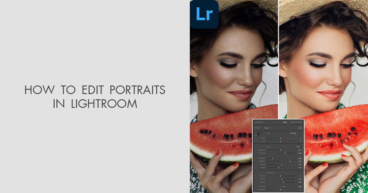 How to Edit Portraits in Lightroom in 15 Easy Steps