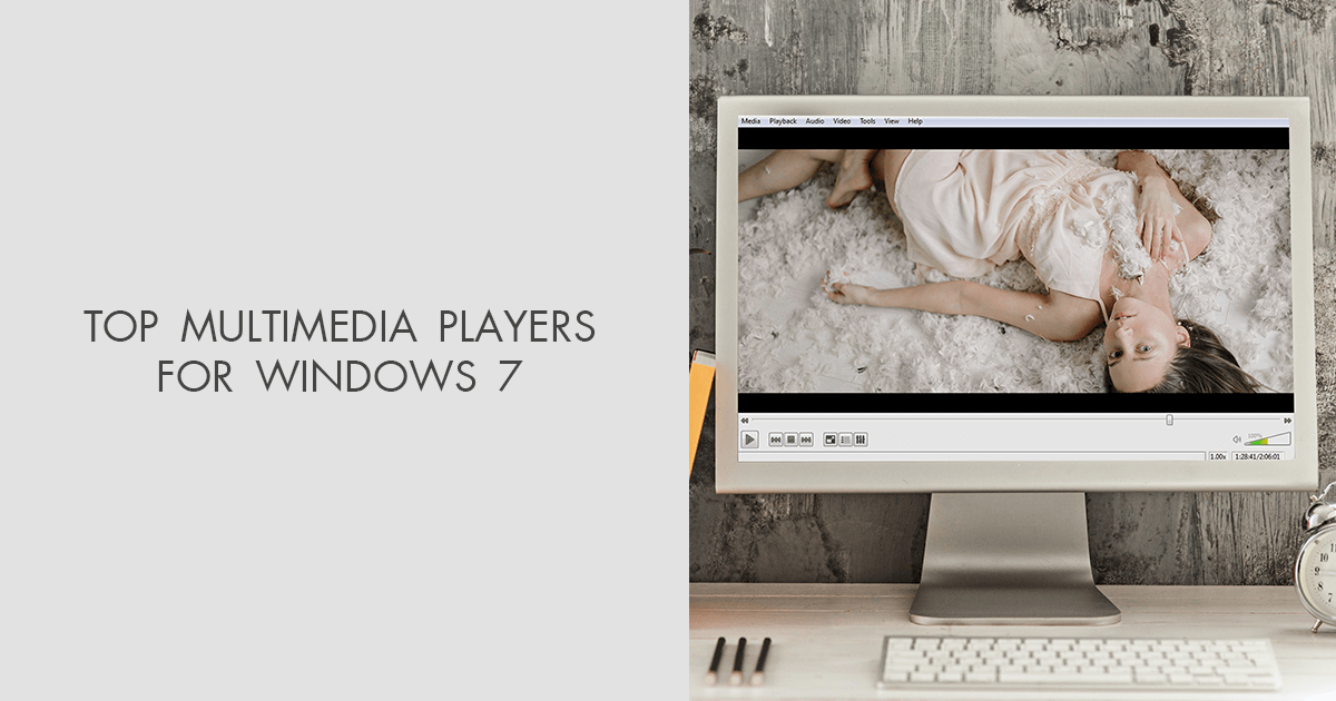 6 Best Multimedia Players For Windows 7 in 2025