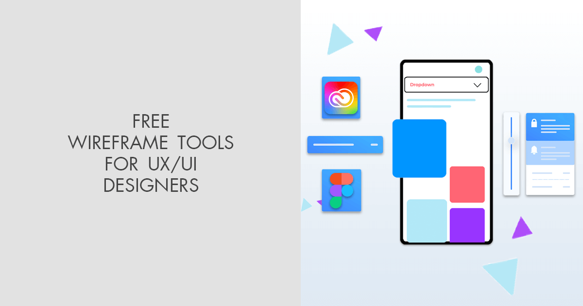 11 Trusted Free Wireframe Tools for UX/UI Designers in 2025