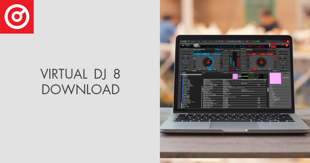 Virtual DJ 8 Download (Updated 2025 Version)