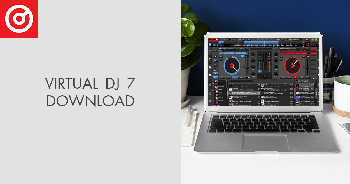 Virtual DJ 7 Download (Updated 2025 Version)