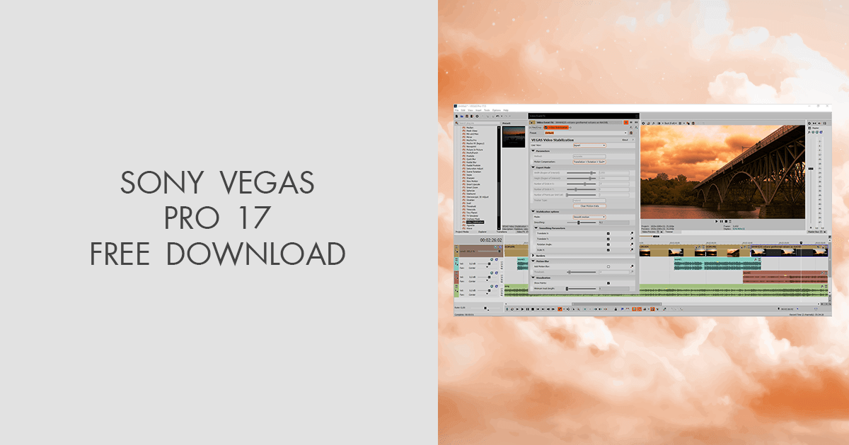 Sony Vegas Pro 17 Free Download (Direct Link)