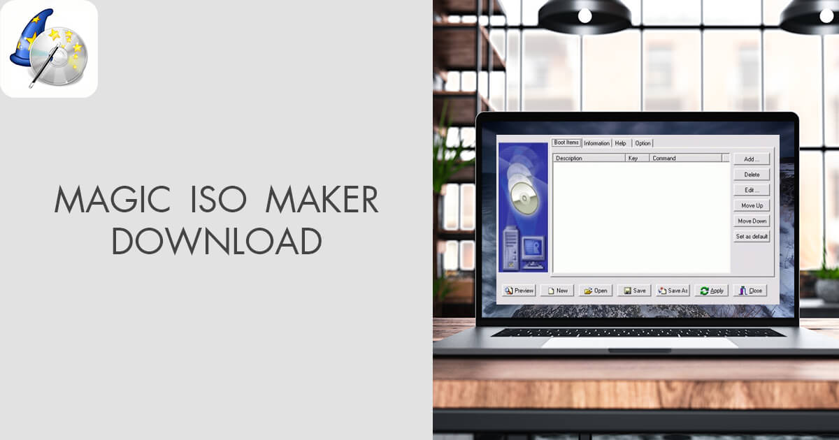 Magic Iso Maker Download (Updated 2025 Version)
