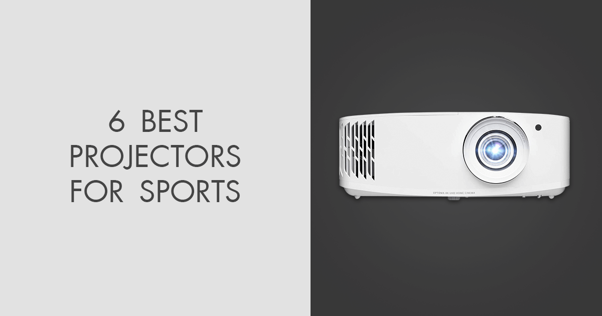 6 Best Projectors For Sports in 2025
