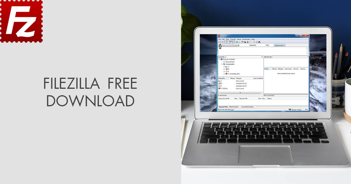 Filezilla Free Download (Updated 2025 Version)