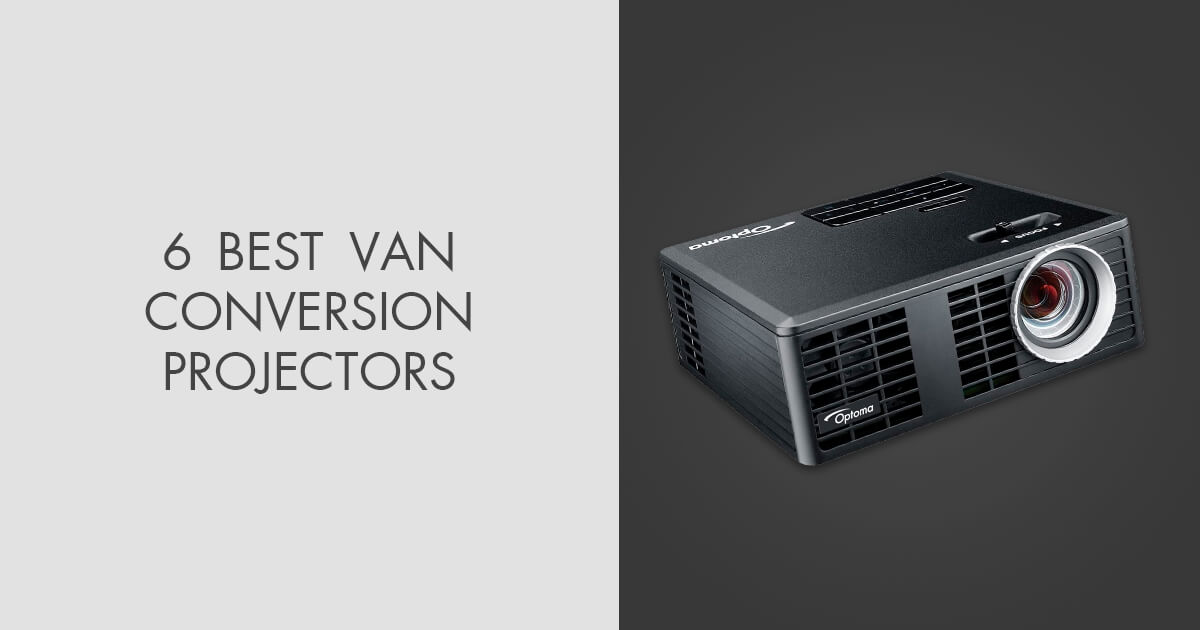 6 Best Van Conversion Projectors in 2025: Ranked & Reviews