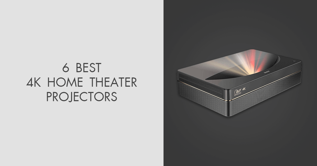 6 Best 4K Home Theater Projectors in 2025