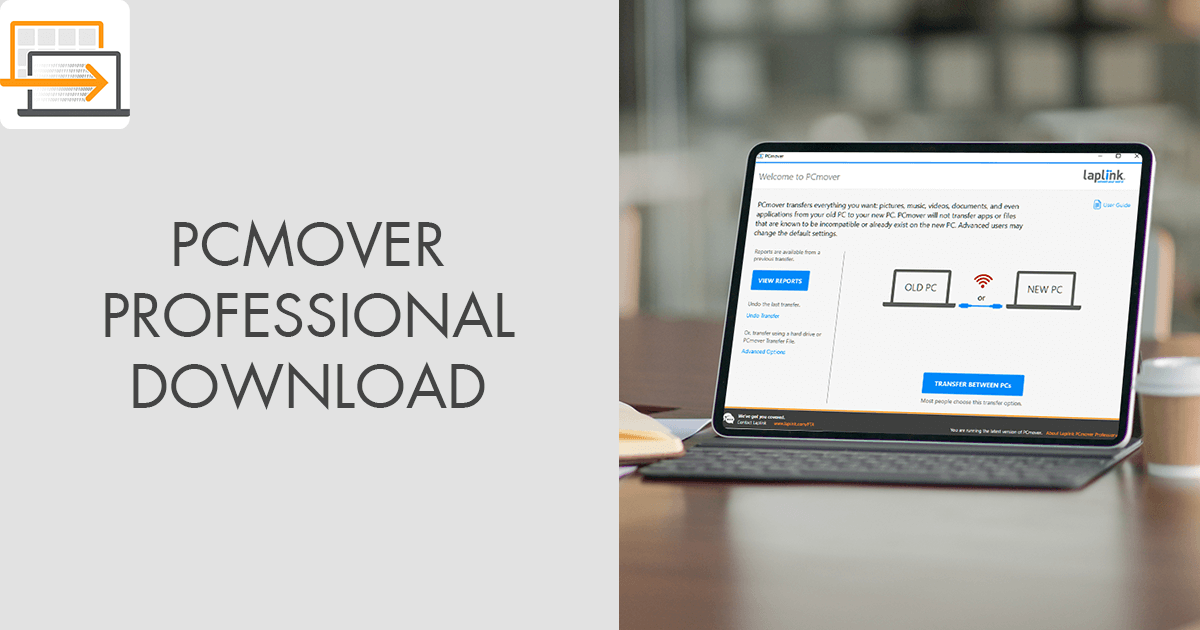 Pcmover Professional Download (Updated 2025 Version)