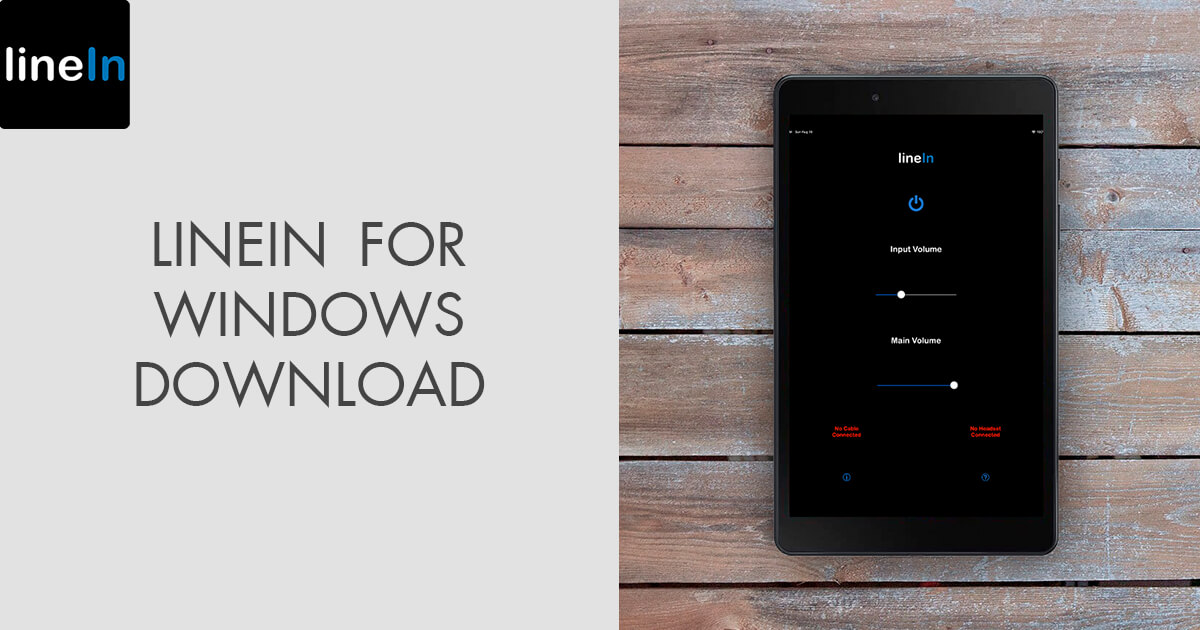 Linein For Windows Download (Updated 2025 Version)