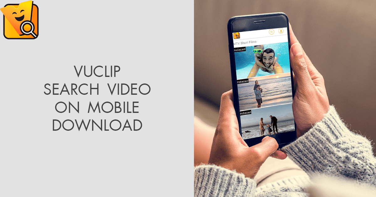 Vuclip Search Video On Mobile Download