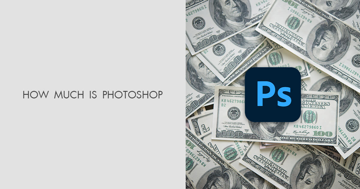 My 2 Cheapest Ways to Get Adobe Photoshop