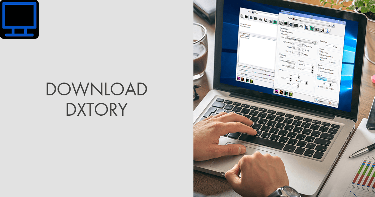 Download Dxtory (Updated 2025 Version)