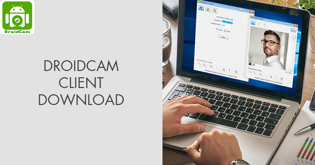 Droidcam Client Download (Updated 2025 Version)