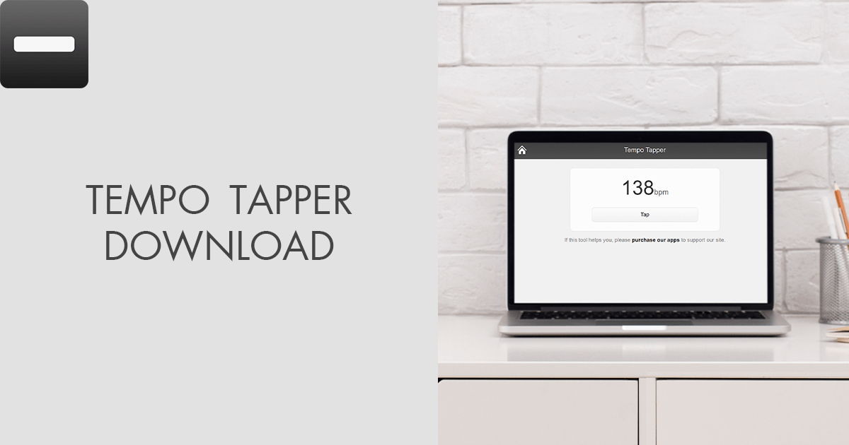 Tempo Tapper Download (Updated 2025 Version)