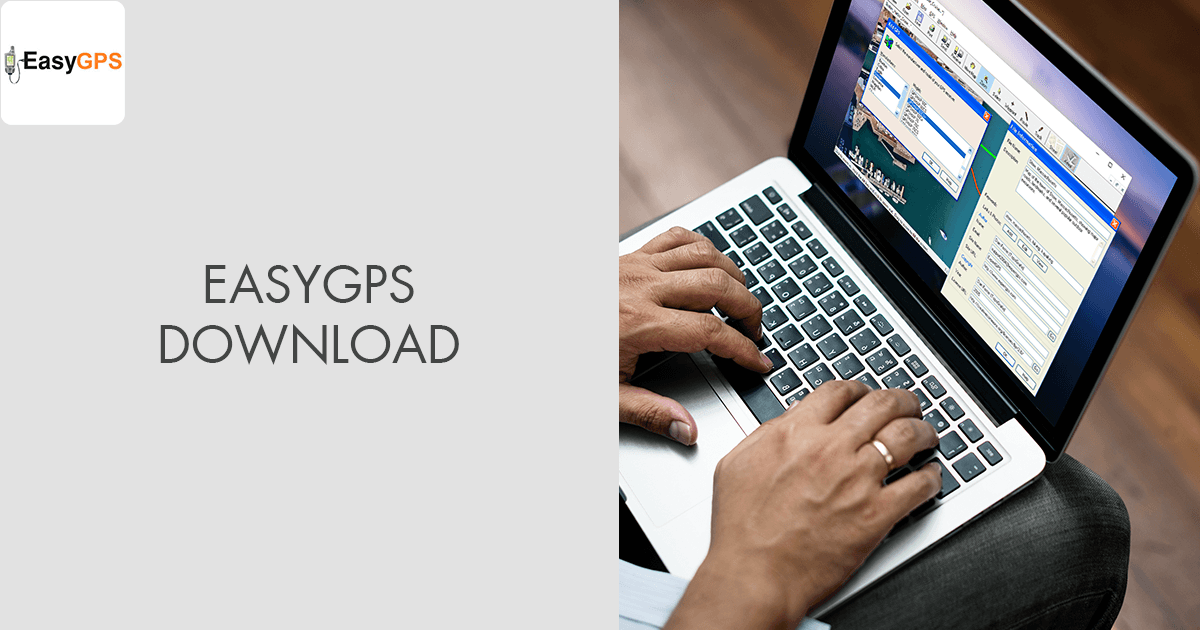 Easygps Download (Updated 2025 Version)
