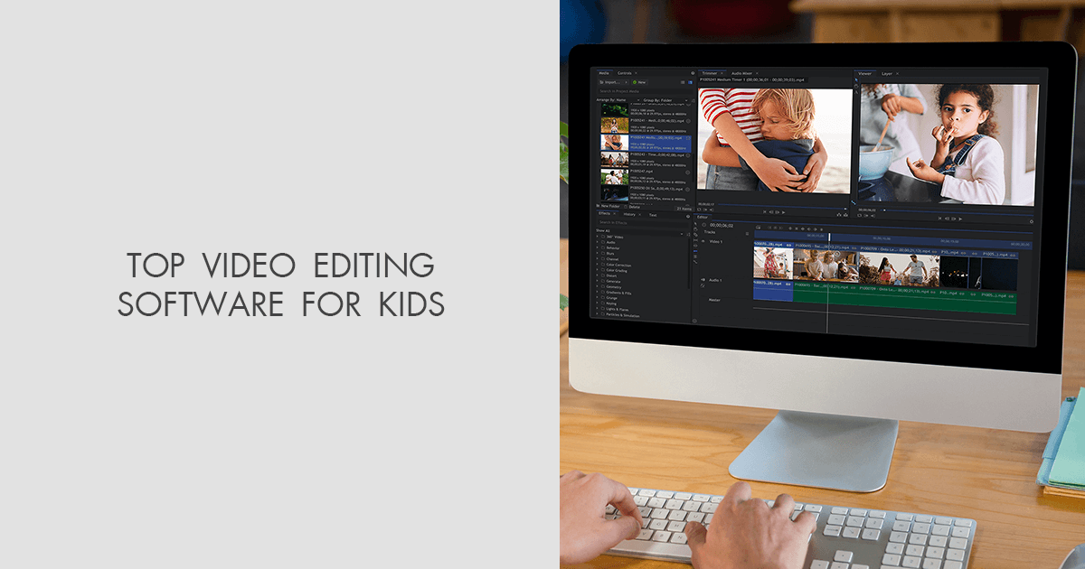 7 Best Video Editing Software For Kids in 2025