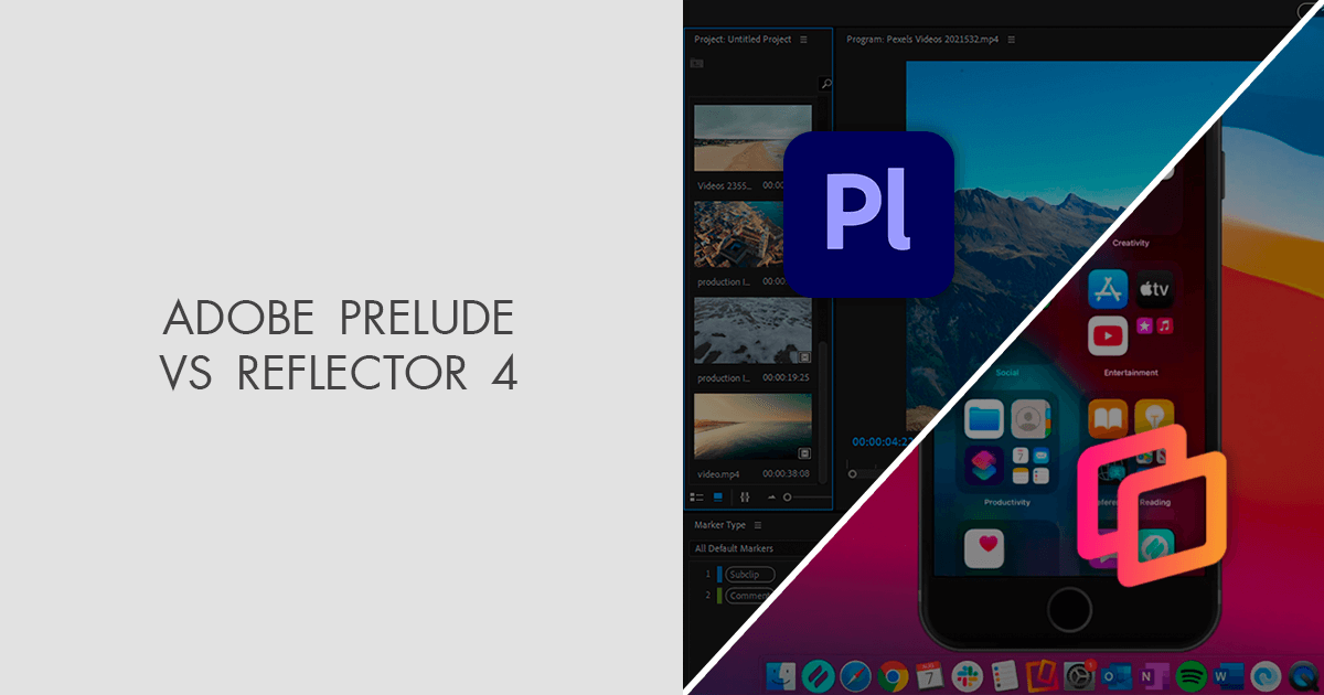 Adobe Prelude vs Reflector 4: Which Software Is Better?