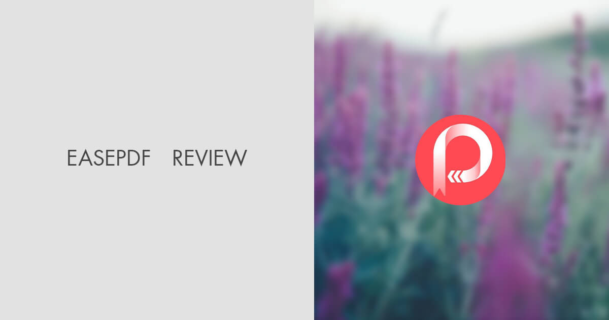 EasePDF Online PDF Converter Editor Review 2025