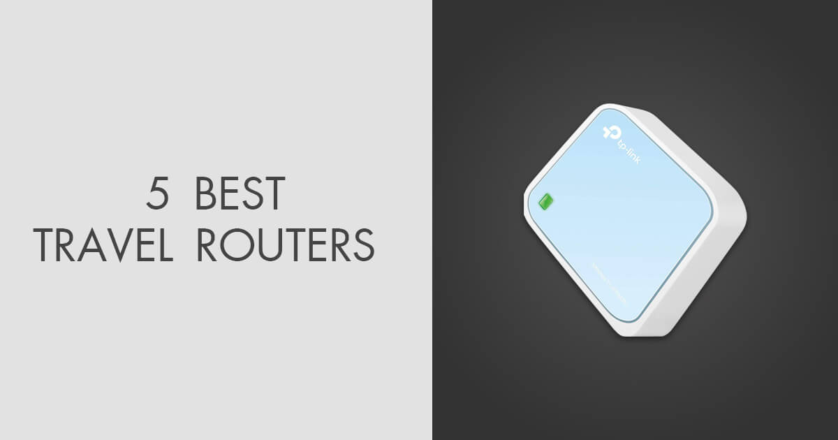 5 Best Travel Routers in 2025: Recommended by Experts