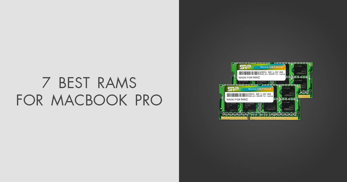 7 Best RAMs for MacBook Pro in 2025