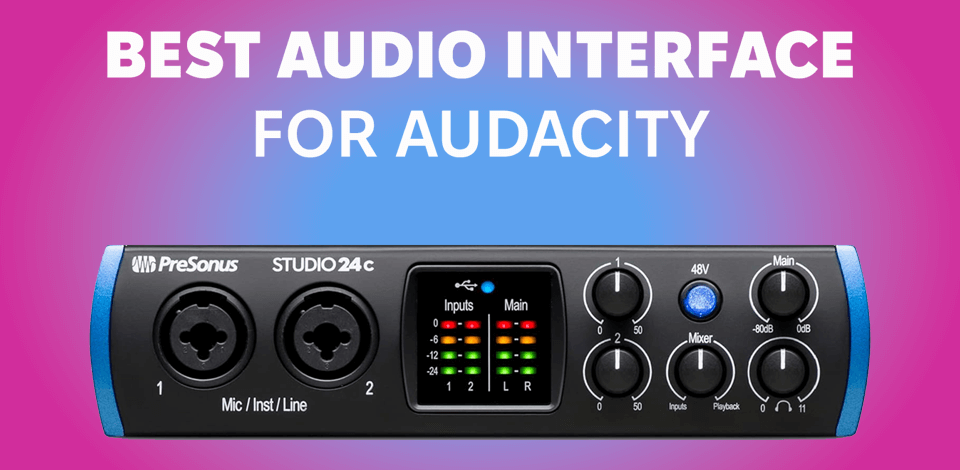 8 Best Audio Interfaces For Audacity in 2025