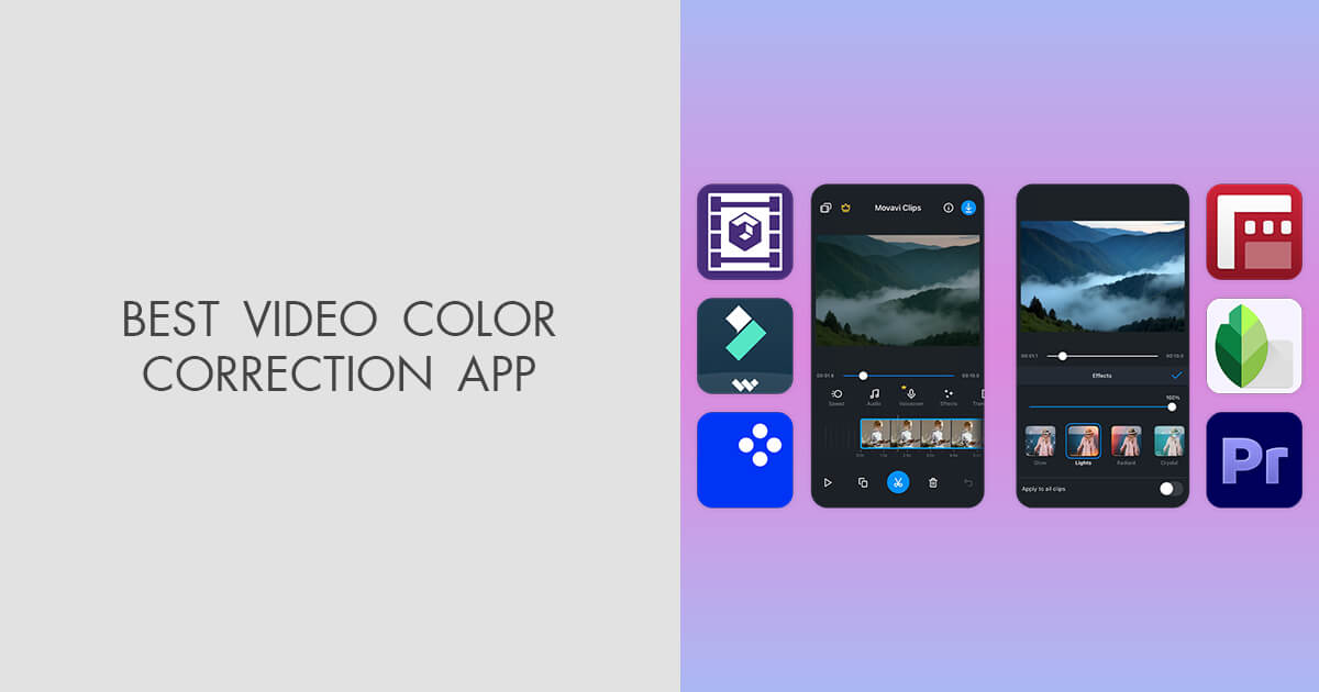 5 Best Video Color Correction Apps for Android & iPhone
