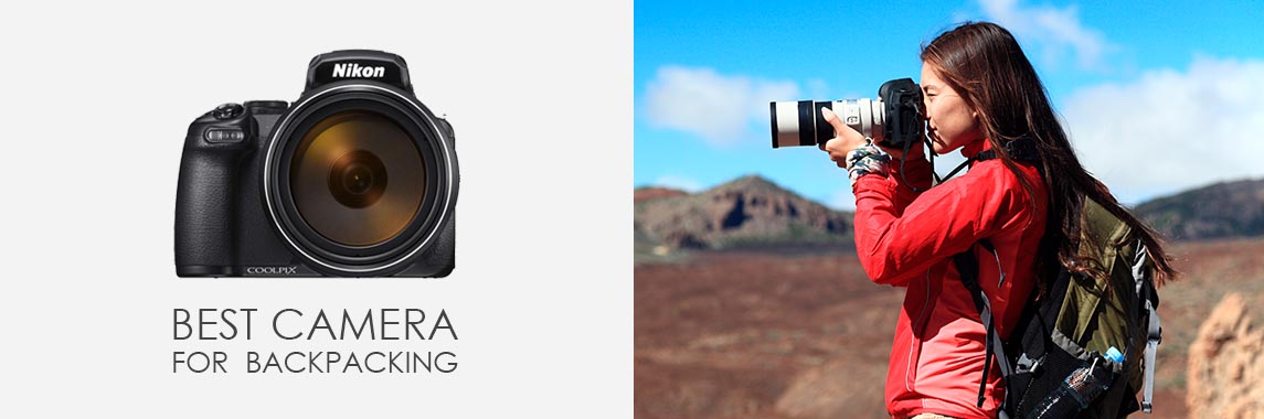15 Best Cameras for Backpacking – What Is the Best Camera for Traveling?