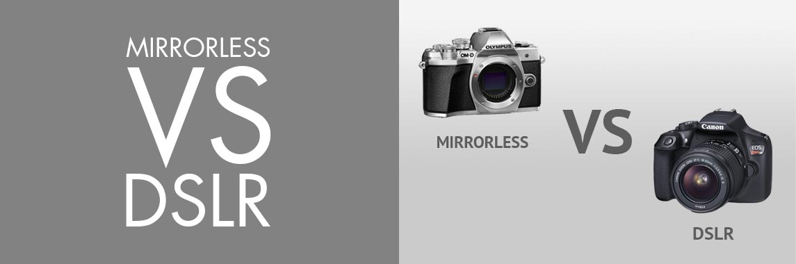 Mirrorless vs DSLR – 18 Main Differences