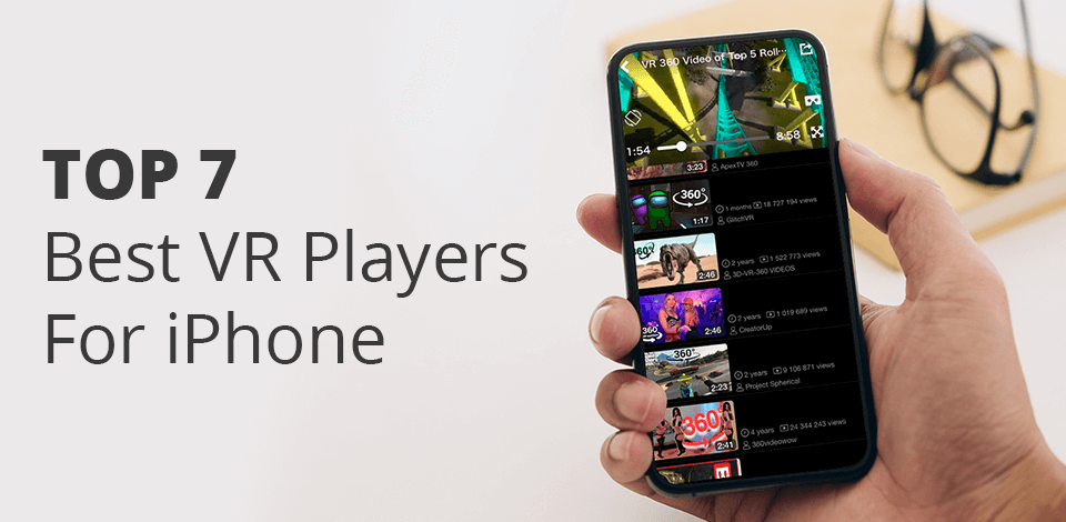 7 Best VR Players For iPhone in 2025