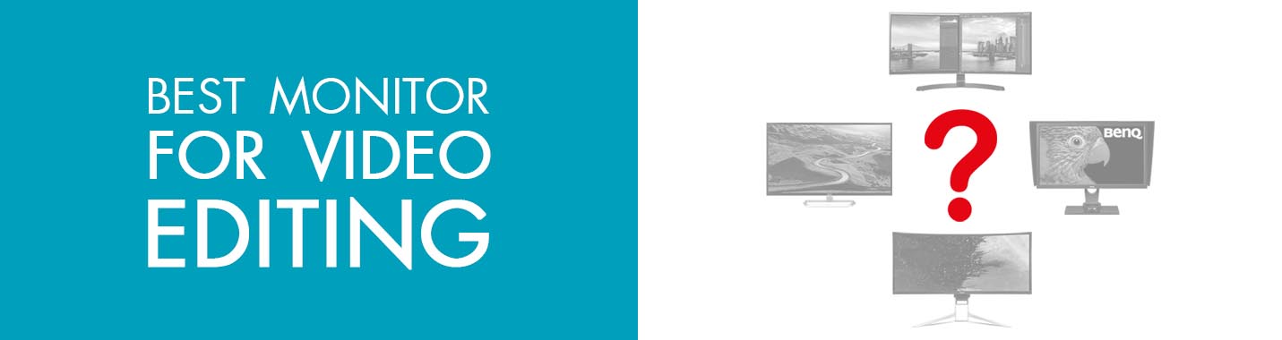 15 Best Monitors for Video Editing in 2022