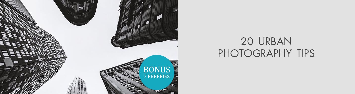 20 Urban Photography Tips for Beginner & Seasoned Photographers