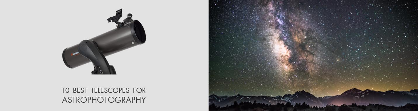 10 Best Telescopes for Astrophotography in 2025