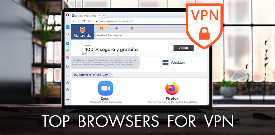 7 Best Browsers For VPN in 2025